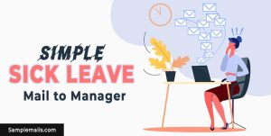 Simple Sick Leave Mail to Manager With Sample