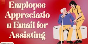 Employee Appreciation Email for Assisting Template
