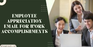 Employee Appreciation Email for Work Accomplishments